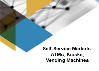 セルフサービス市場 : ATM、キオスク、自動販売機 – BCC Research│株式会社 SEMABIZ